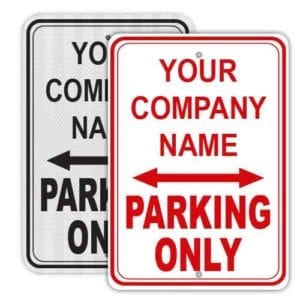 Custom Parking Only Signs - Printed Parking Signs with your logo