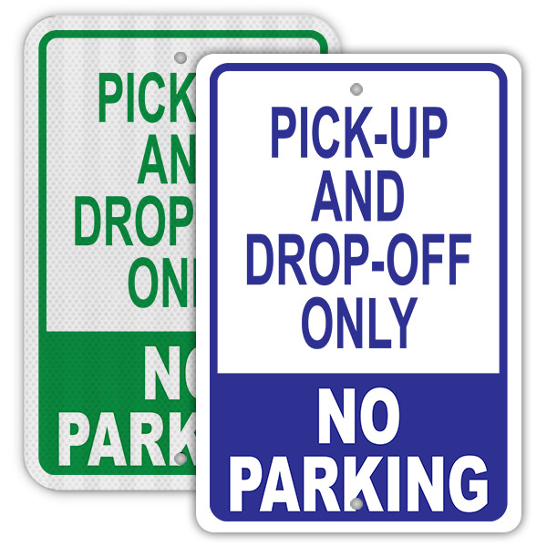 Pick-up and Drop-Off Only No Parking Sign | Printit4Less.com